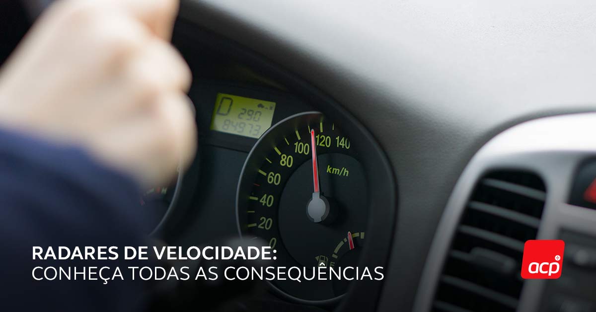 Radares de velocidade: consequências de exceder os limites | ACP