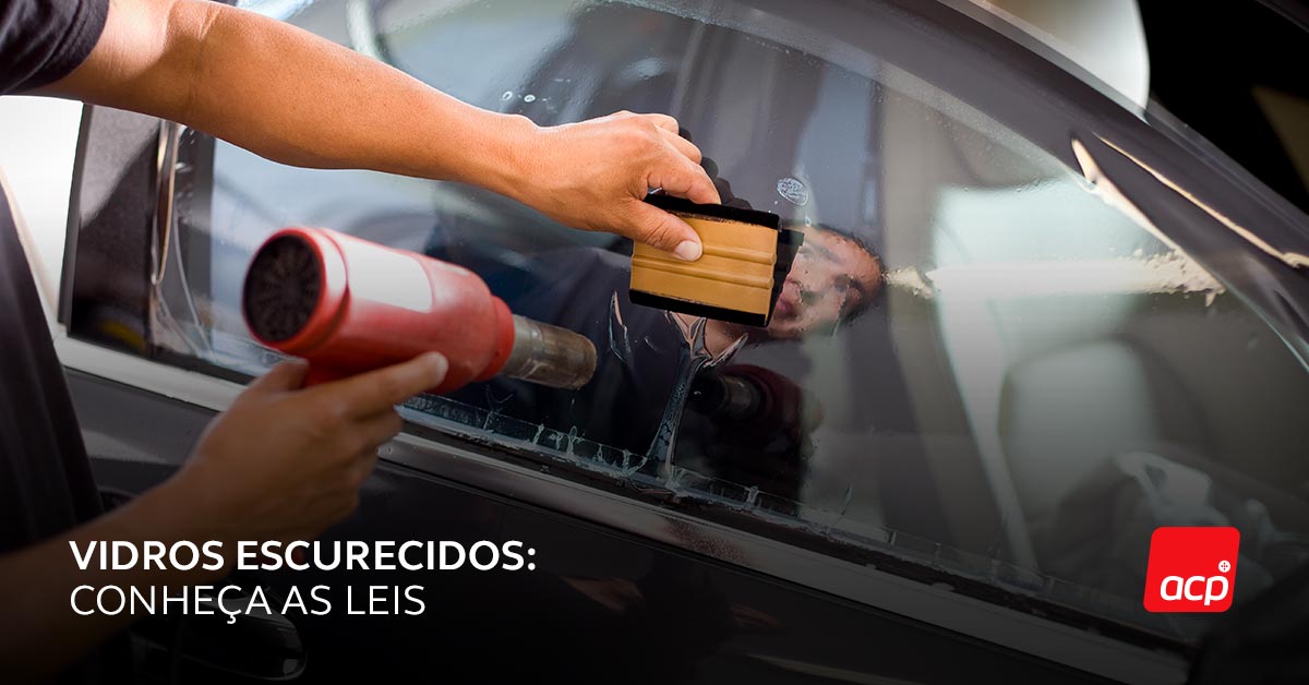 Vidros escurecidos no carro: conheça as regras | ACP