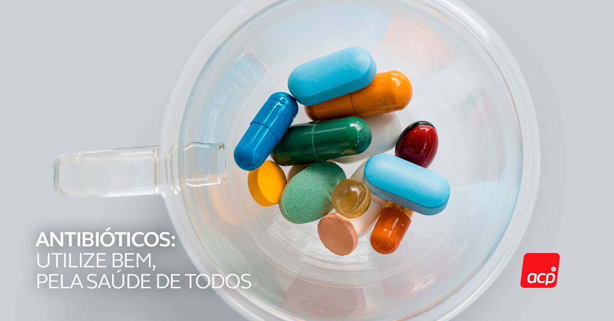 Sabe mesmo como usar antibióticos? | ACP