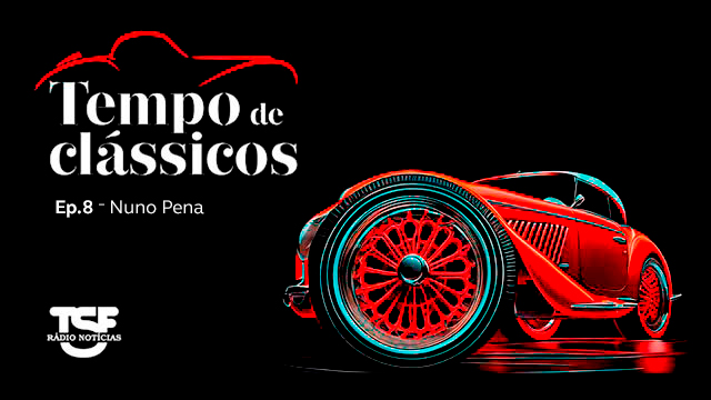 Podcast Tempo de Clássicos - Ep. 8 com Nuno Pena | ACP